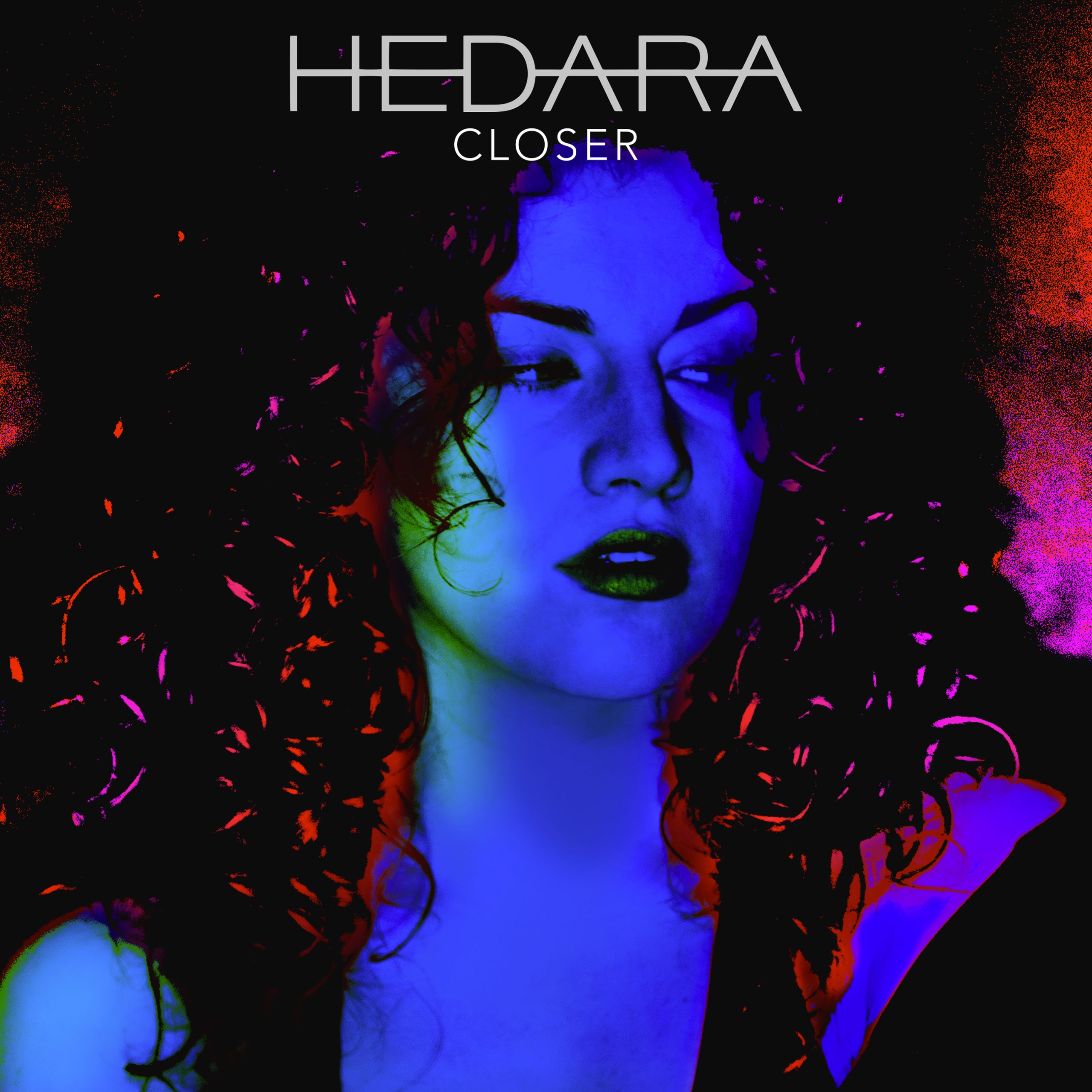 Hedara Blurs Reality And Fantasy In Her Hypnotising New Single, “Closer”